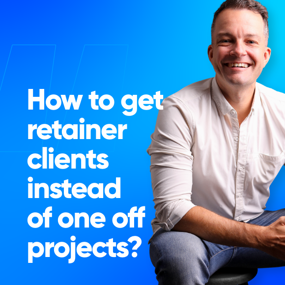 How to get retainer clients instead of one-off projects? – Creatibly